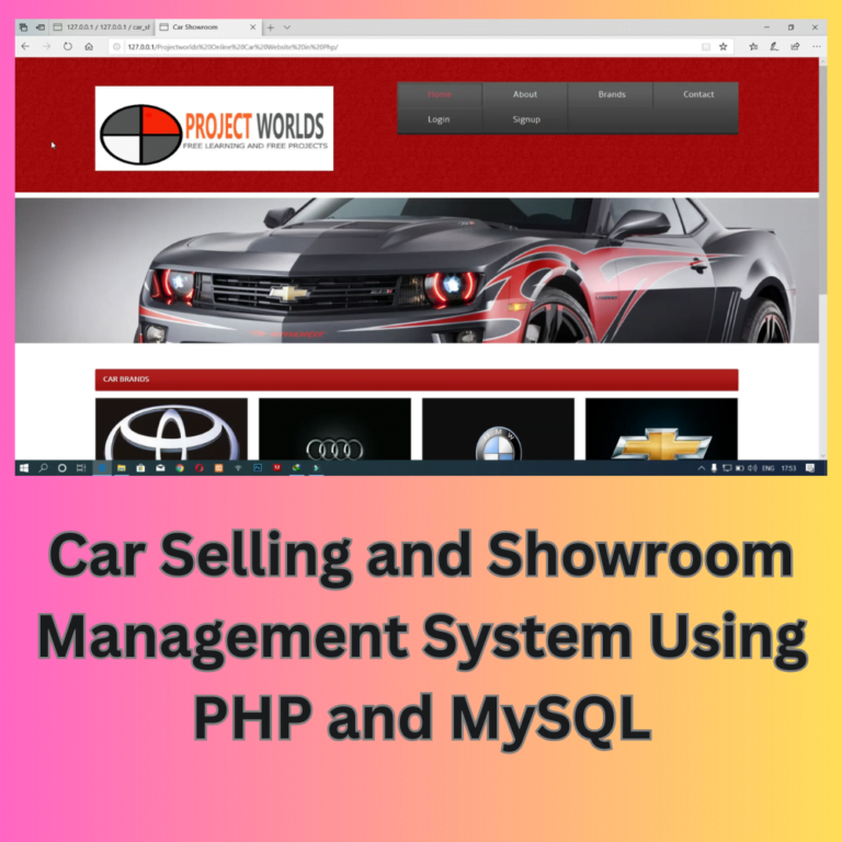 Car Selling and Showroom Management System Using PHP and MySQL | Projectworlds Store