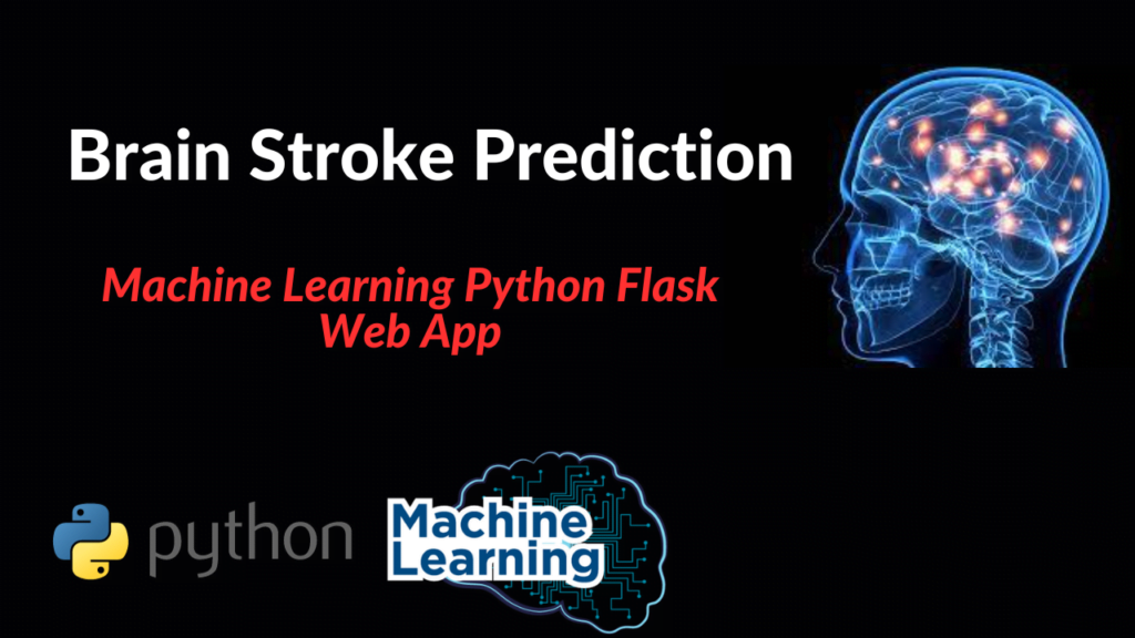 Brain Stroke Prediction Machine Learning Source Code | Projectworlds Store